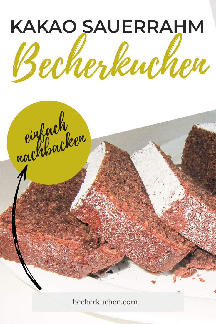 Kakao Sauerrahm Becherkuchen - bestes Rezept + Fotos + Rechner